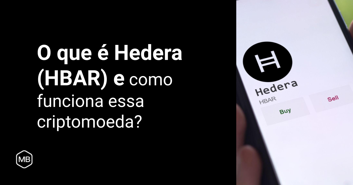 O que é Hedera (HBAR) e como funciona essa criptomoeda?
